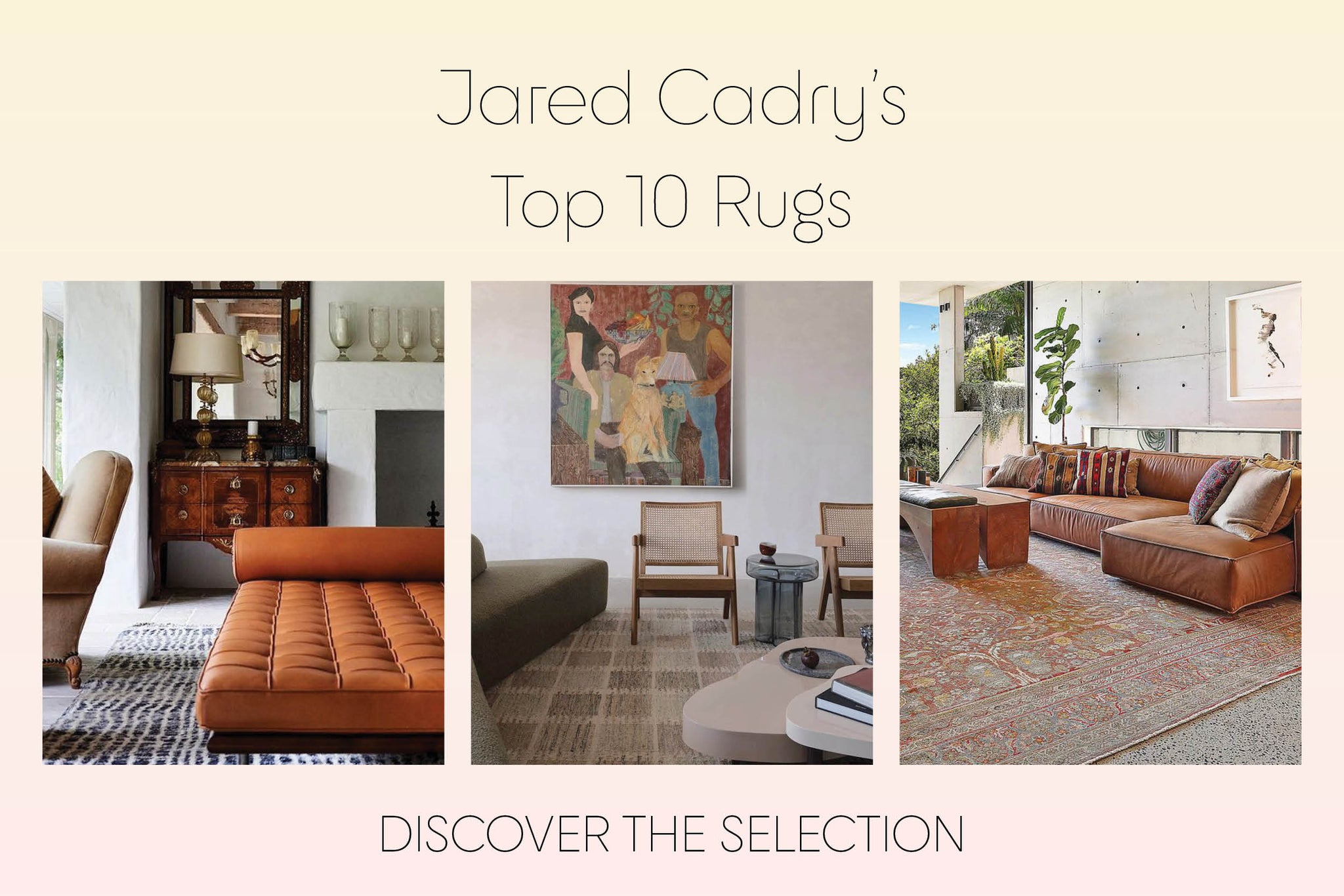 Jared Cadry's Top 10 Rugs